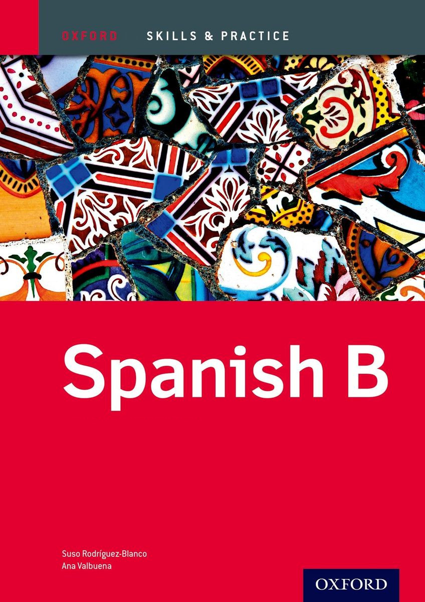 Oxford Skills and Practice Spanish B